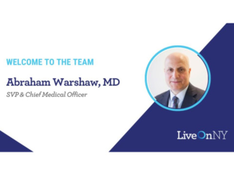 LiveOnNY Announces the Hire of Abraham Warshaw, MD, As Chief Medical ...
